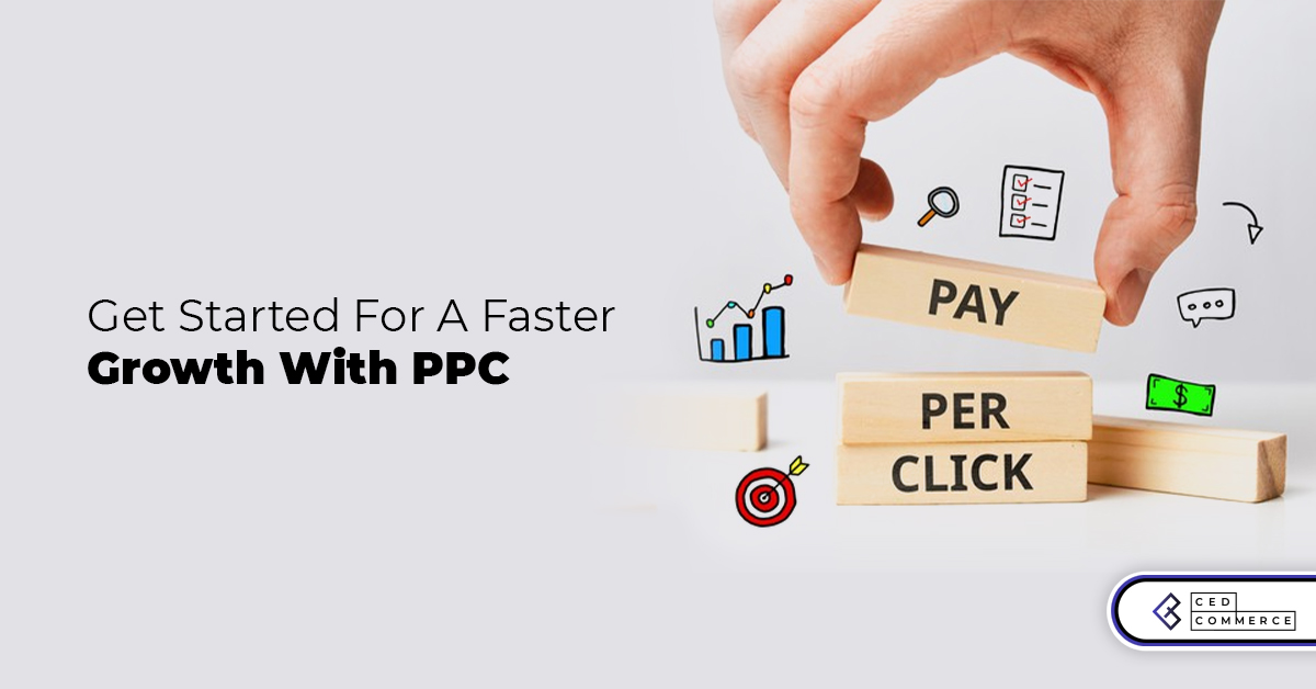 A Guide To Well Defined Ppc Strategy For Beginners Cedcommerce
